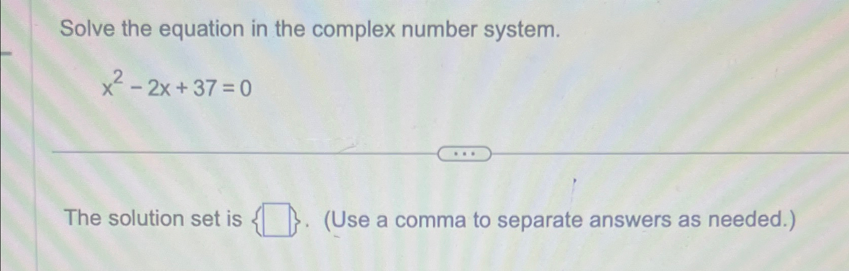 Solved Solve the equation in the complex number | Chegg.com