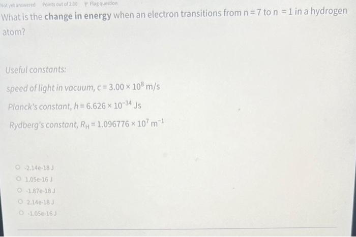 Solved What is the change in energy when an electron | Chegg.com