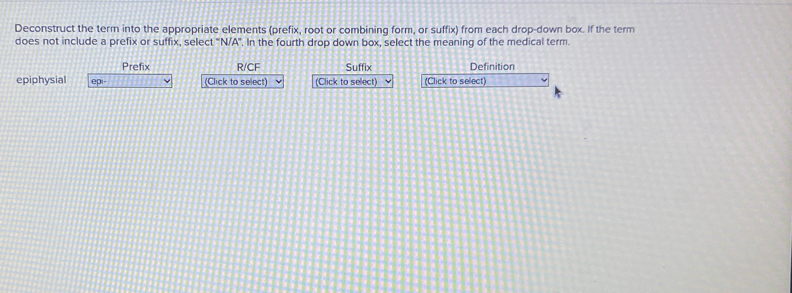 Solved Deconstruct the term into the appropriate elements | Chegg.com