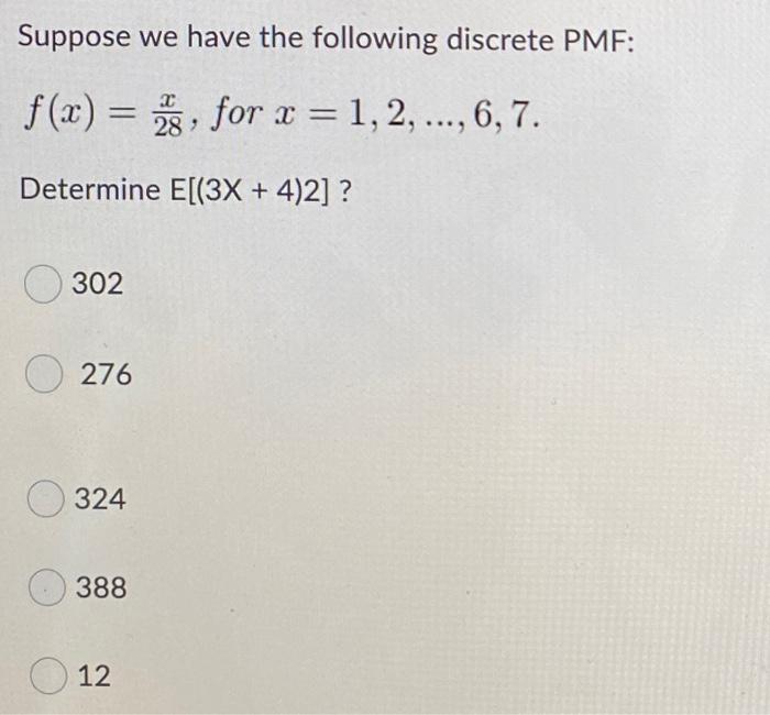 Solved Suppose we have the following discrete PMF: f(x) = | Chegg.com