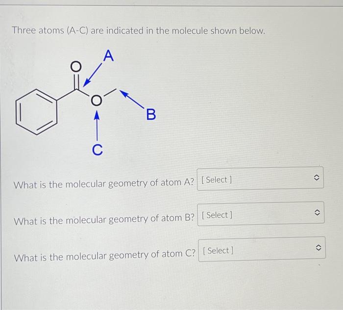 Solved Three atoms (A−C) are indicated in the molecule shown | Chegg.com
