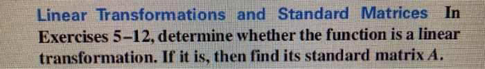 Solved Linear Transformations and Standard Matrices In | Chegg.com
