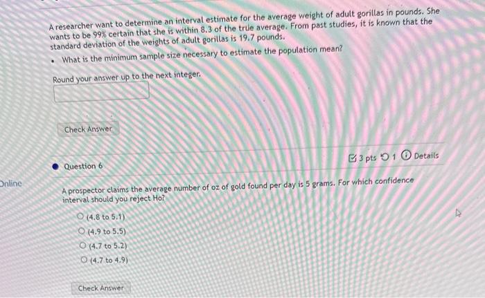 Solved A researcher want to determine an interval estimate | Chegg.com