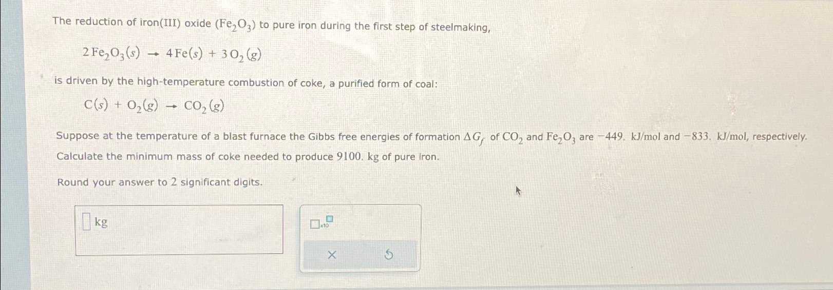 Solved The reduction of iron(III) ﻿oxide (Fe2O3) ﻿to pure | Chegg.com