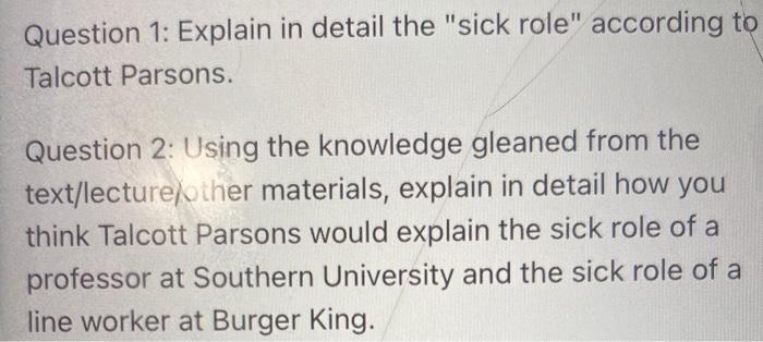 Solved Question 1: Explain in detail the "sick role" | Chegg.com