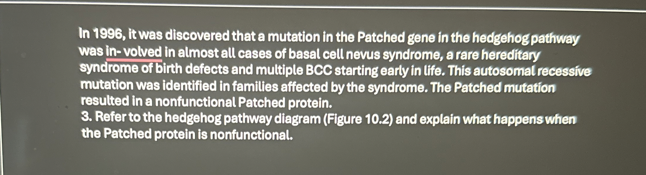 Solved In 1996, ﻿it was discovered that a mutation in the | Chegg.com