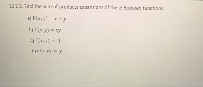 Solved 12 2 2 Find The Sum Of Products Expansions Of These
