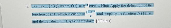 Solved Function Cosht Which Is Cosht 2et E−t And Simplify