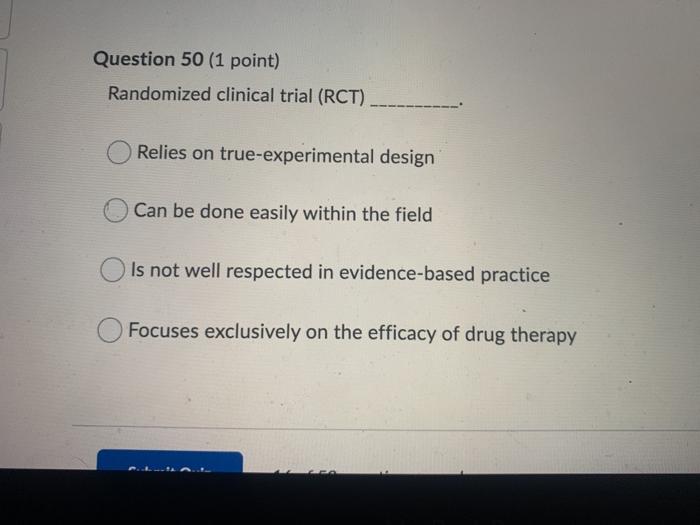 Solved Question 50 (1 point) Randomized clinical trial (RCT) | Chegg.com