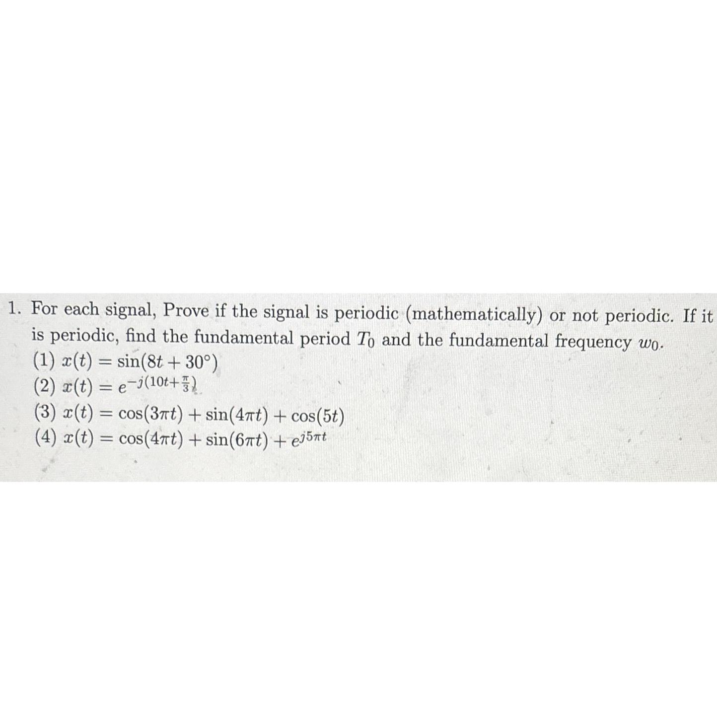 Solved For each signal, Prove if the signal is periodic | Chegg.com
