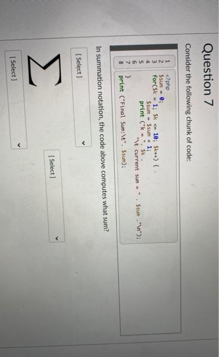 Solved Question 7 Consider the following chunk of code: 2 3 | Chegg.com