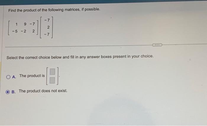Solved Find the product of the following matrices, if | Chegg.com