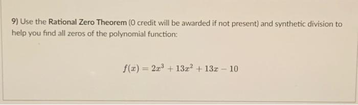 Solved 9) Use the Rational Zero Theorem (0 credit will be | Chegg.com