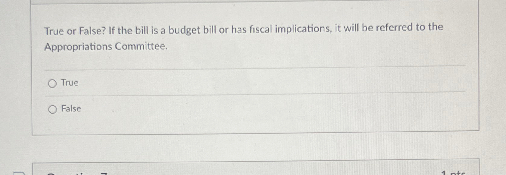 Solved True or False? If the bill is a budget bill or has | Chegg.com