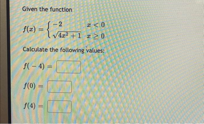 Solved Given the function f(x)={−24x2+1x