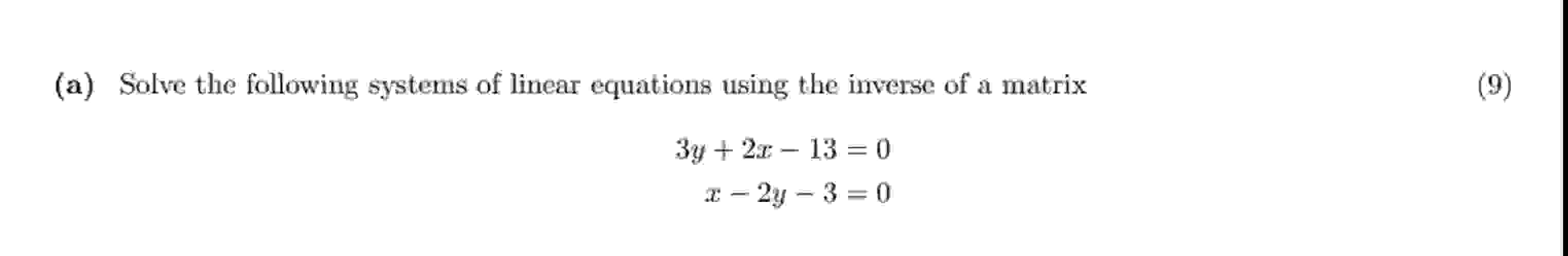 Solved (a) ﻿Solve the following systems of linear equations | Chegg.com