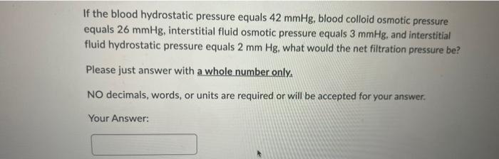Solved If the blood hydrostatic pressure equals 42mmHg, | Chegg.com