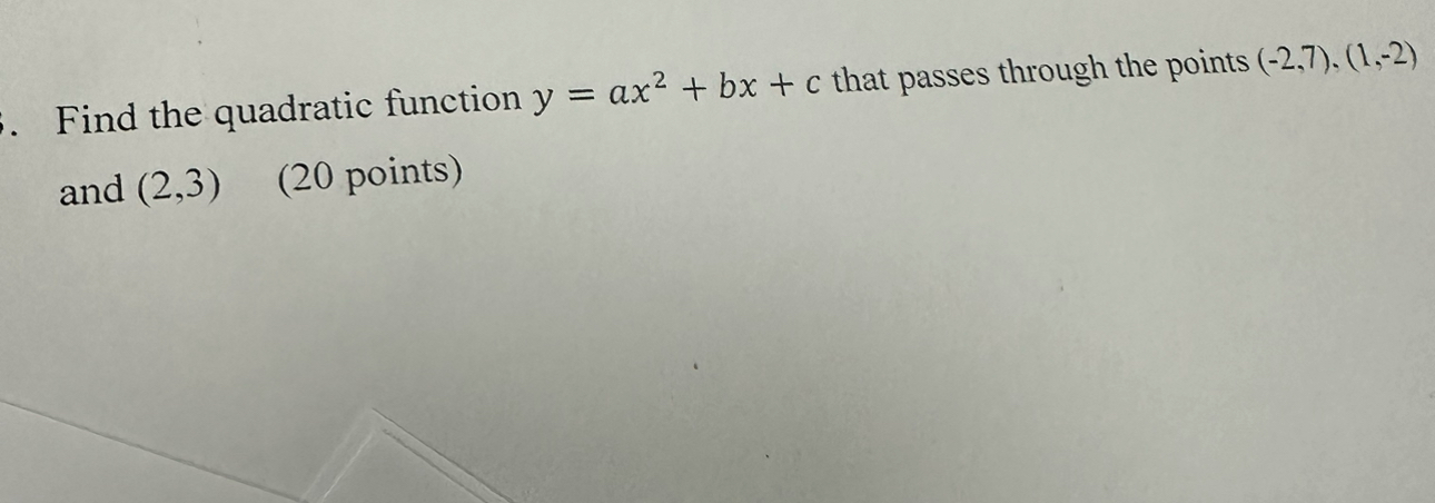Solved Find the quadratic function y=ax2+bx+c ﻿that passes | Chegg.com