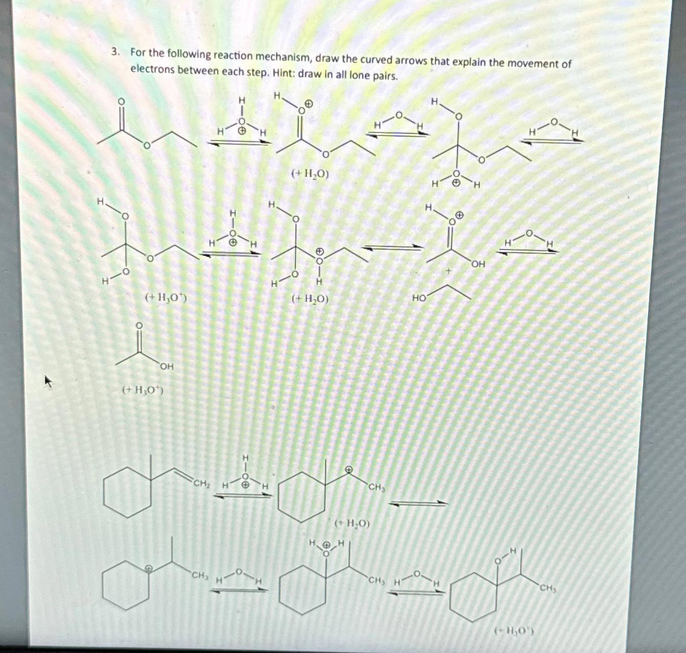 Solved For the following reaction mechanism, draw the curved | Chegg.com