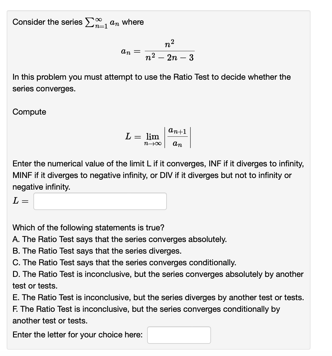 Solved Consider the series ∑n=1∞an ﻿wherean=n2n2-2n-3In this | Chegg.com