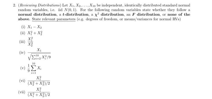 Solved 2. (Reviewing Distributions) Let X1,X2,…,X10 be | Chegg.com