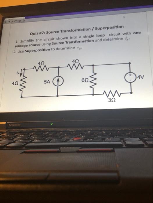 Solved Quiz #7: Source Transformation / Superposition 1. | Chegg.com