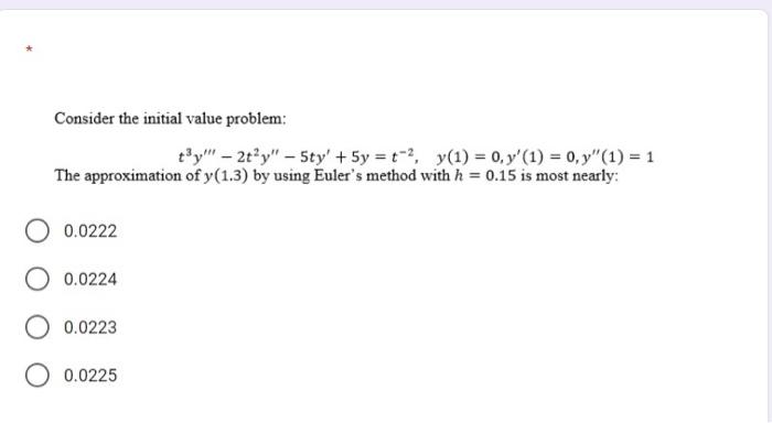Solved Consider the initial value problem; ty' - 2ty" - Sty' | Chegg.com