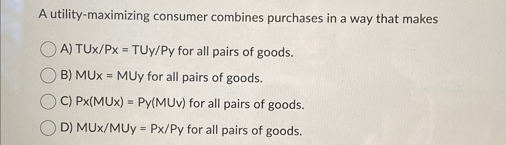 Solved A utility-maximizing consumer combines purchases in a | Chegg.com