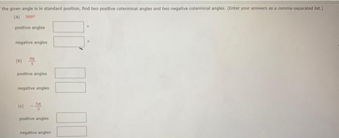 Solved The given angle is in standard position, find two | Chegg.com