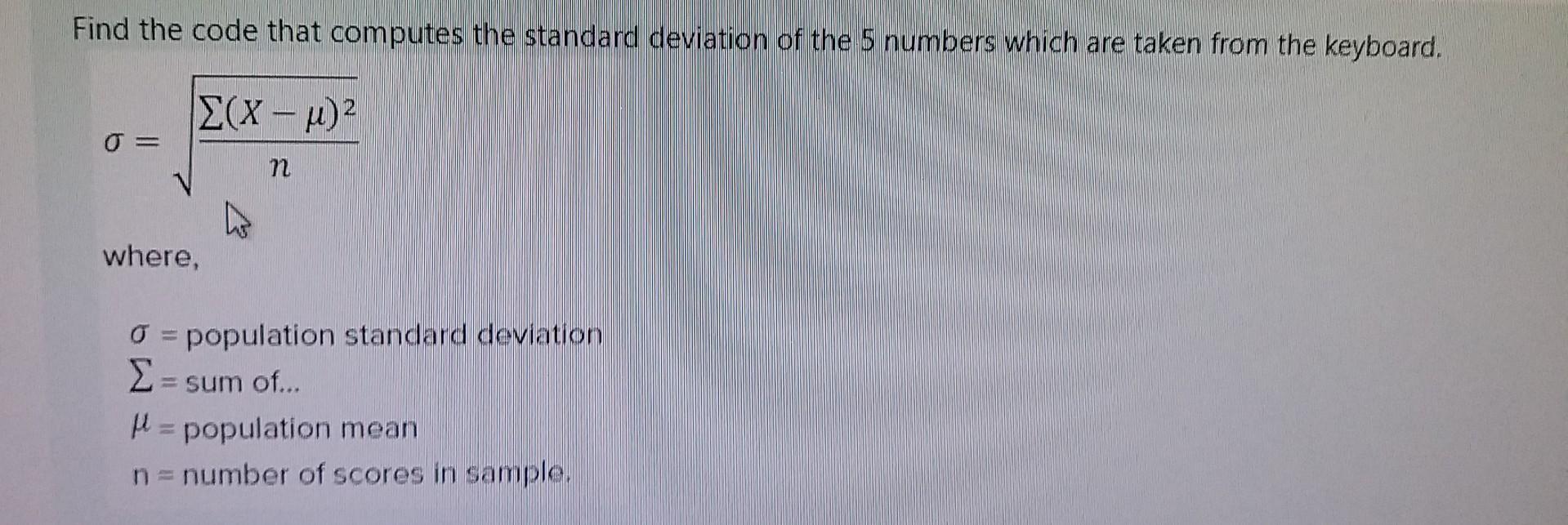Solved Find the code that computes the standard deviation of | Chegg.com
