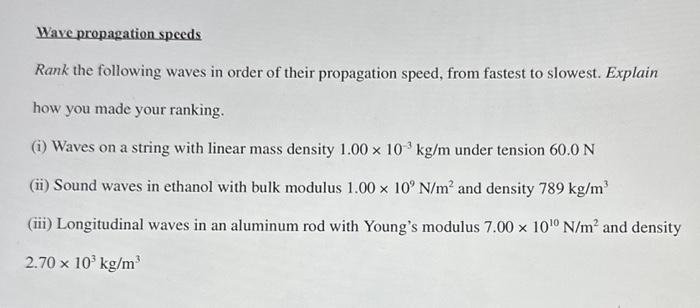 Solved Wave propagation speeds Rank the following waves in | Chegg.com