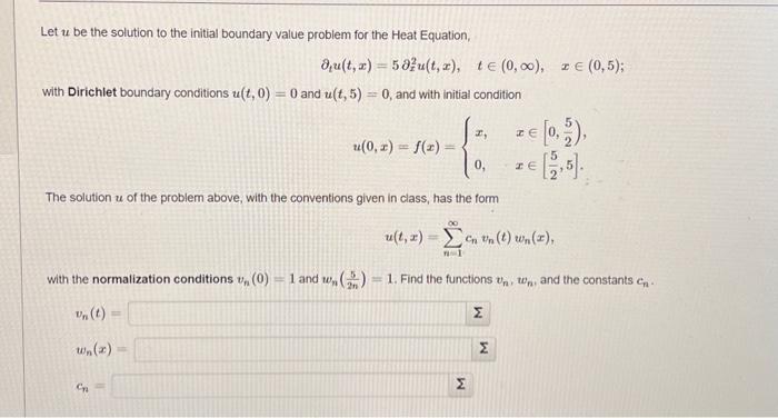 Solved Let u be the solution to the initial boundary value | Chegg.com