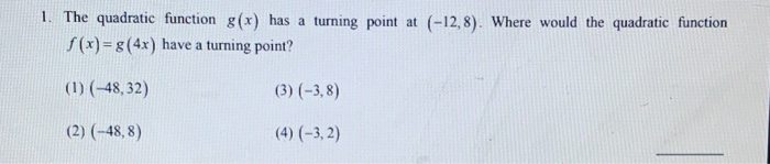 Solved 1. The quadratic function g(x) has a turning point at | Chegg.com