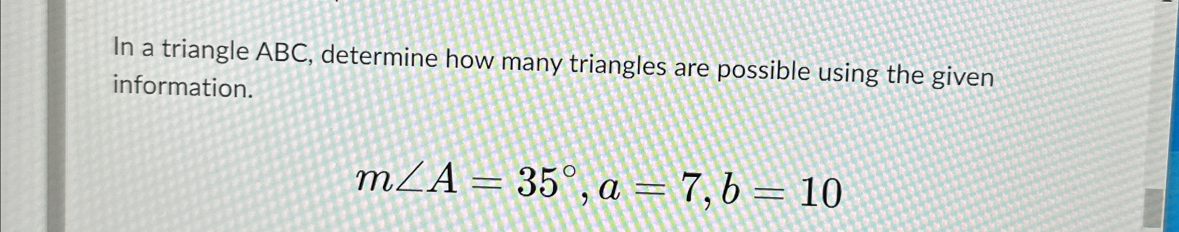 Solved In a triangle ABC, determine how many triangles are | Chegg.com