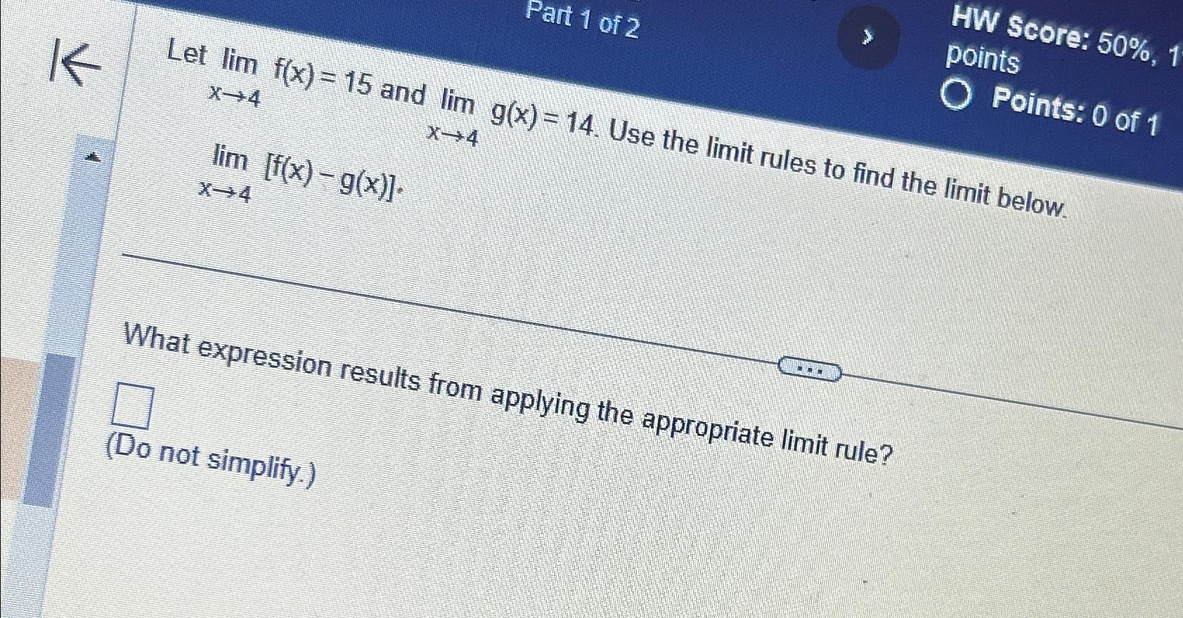 Solved Let limx→4f(x)=15 ﻿and limx→4g(x)=14. ﻿Use the limit | Chegg.com