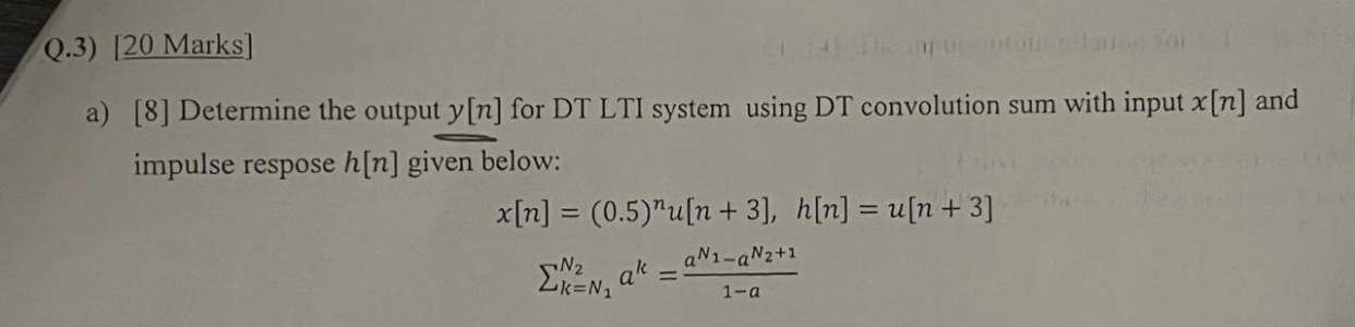 Solved Q.3) 20 ﻿Marks]a) [8] ﻿Determine the output y[n] ﻿for | Chegg.com