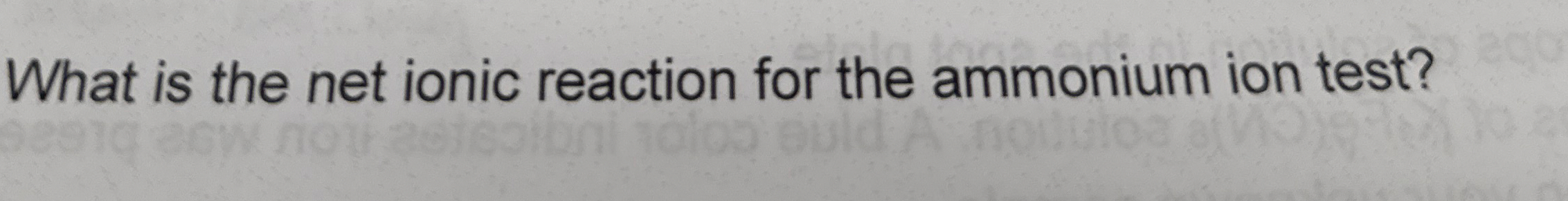 Solved What is the net ionic reaction for the ammonium ion | Chegg.com