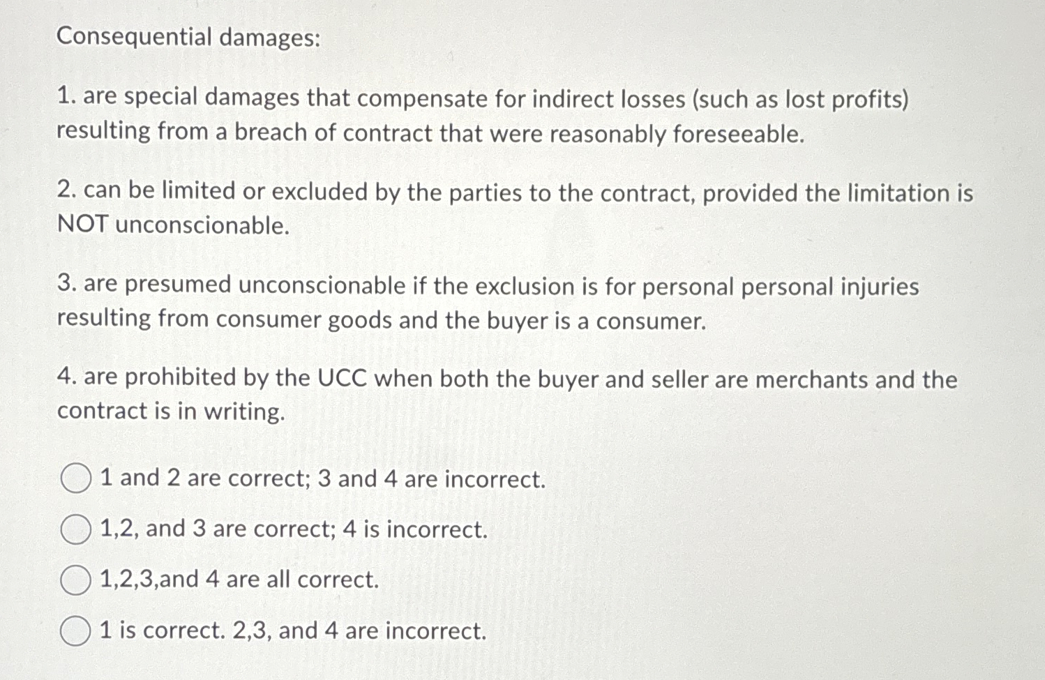 Solved Consequential damages:are special damages that | Chegg.com