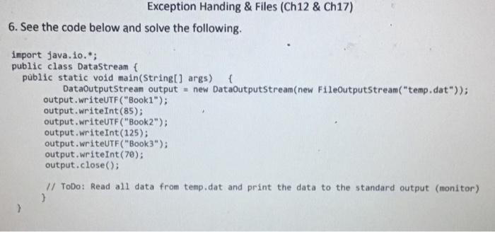 Solved Exception Handing \& Files (Ch12 \& Ch17) 6. See the | Chegg.com