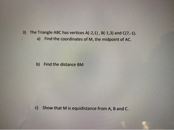 Solved 3) The Triangle ABC has vertices A(-2,1), B(-1,3) and | Chegg.com