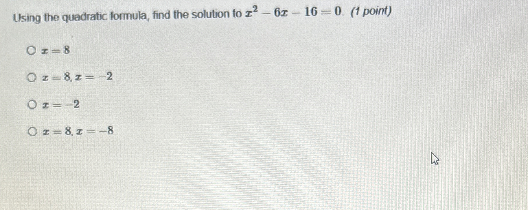 Solved Using the quadratic formula, find the solution to | Chegg.com