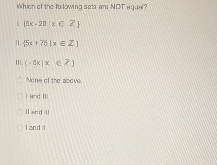 Solved Which of the following sets are NOT equal? 1. | Chegg.com