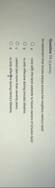 Solved Question 11 (2 ﻿points)An easement that Ursula enjoys | Chegg.com