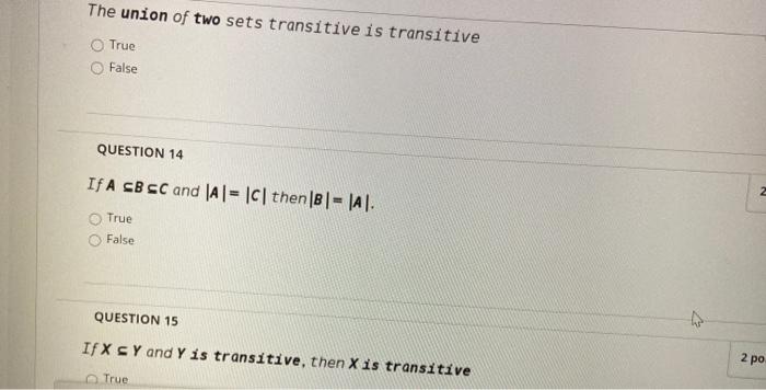 Solved The union of two sets transitive is transitive True | Chegg.com
