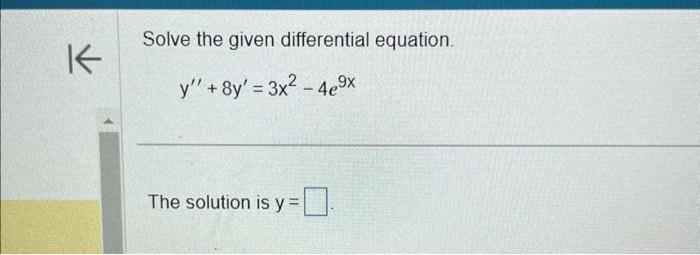 Solved Solve the given differential equation. | Chegg.com