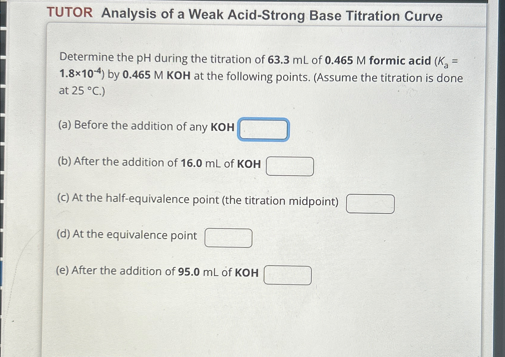 TUTOR Analysis of a Weak Acid-Strong Base Titration | Chegg.com