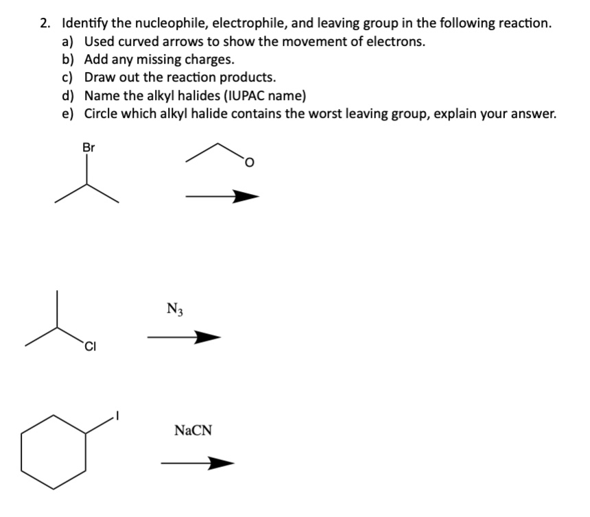 Solved Identify the nucleophile, electrophile, and leaving | Chegg.com