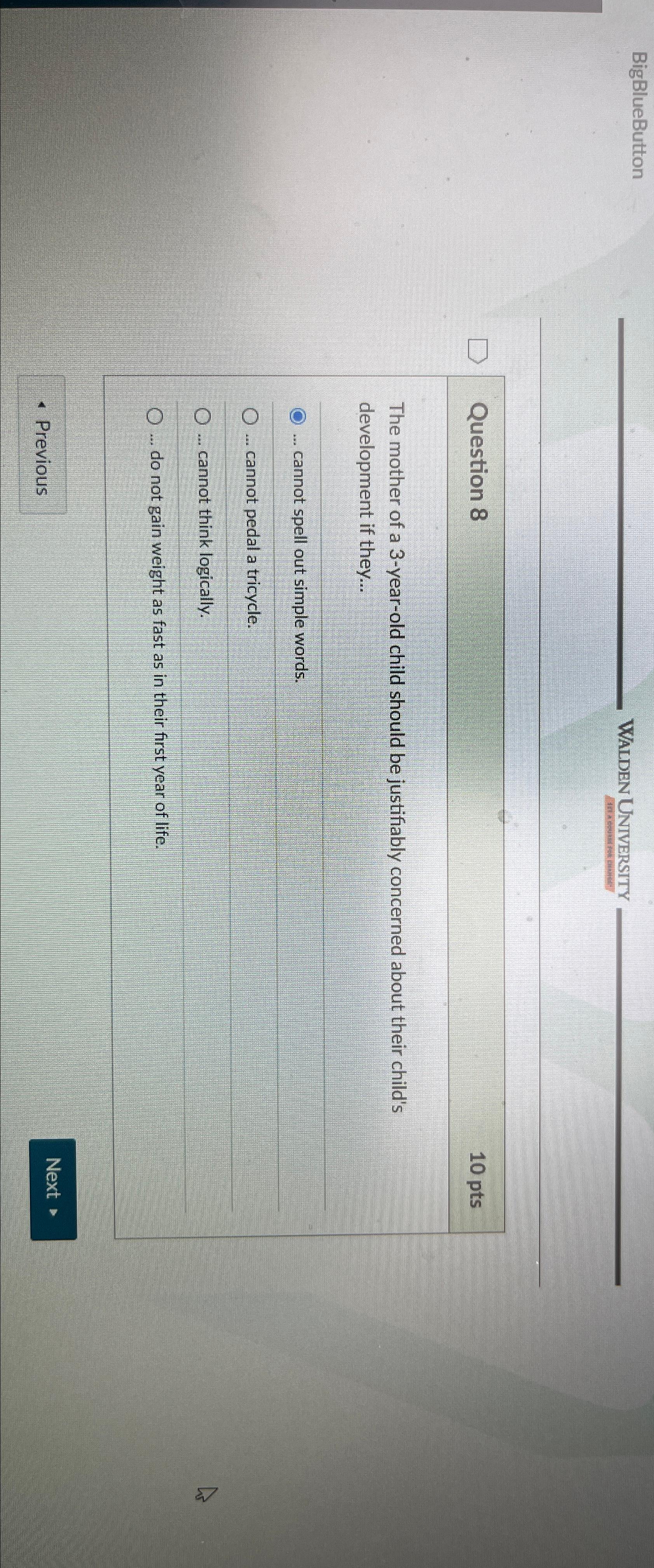 Solved BigBlueButtonWALDEN UNIVERSITYQuestion 810 ﻿ptsThe | Chegg.com