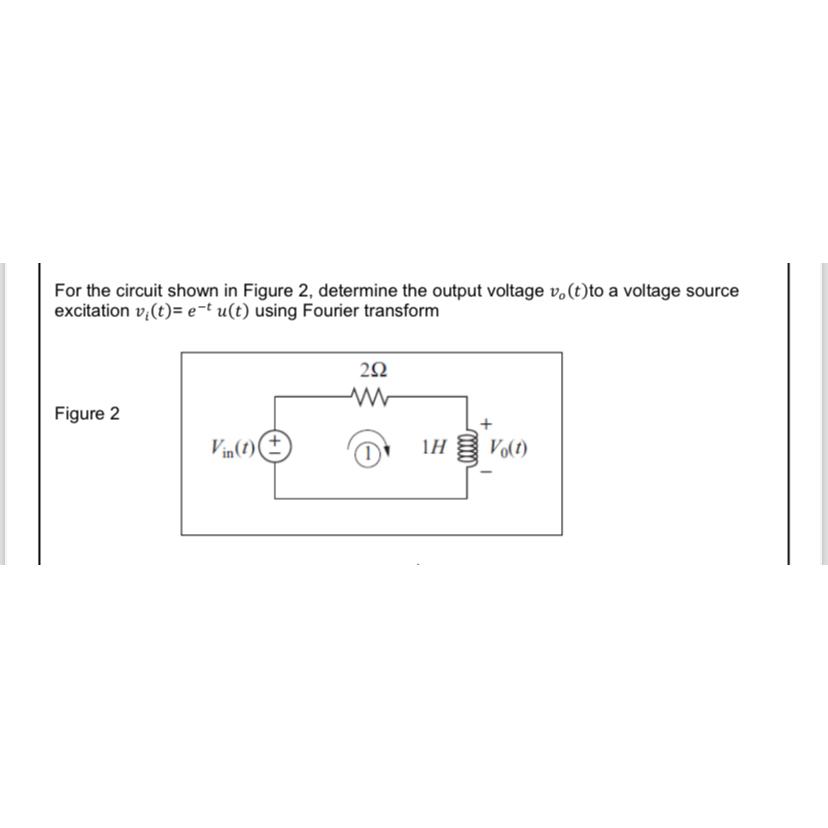 Solved For the circuit shown in Figure 2, ﻿determine the | Chegg.com