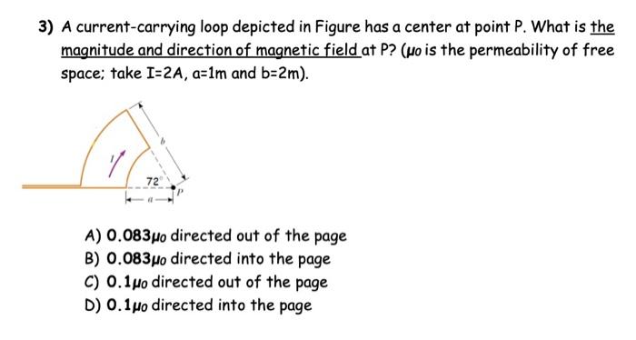 Solved 3) A current-carrying loop depicted in Figure has a | Chegg.com
